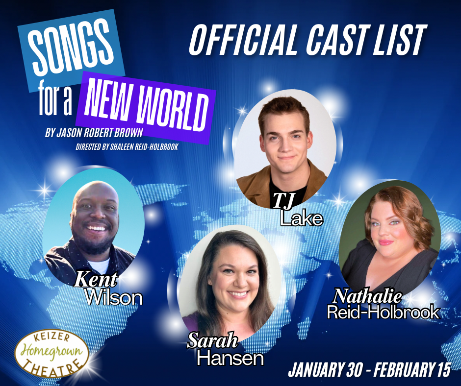 Meet the Cast - Songs For A New World - Keizer Homegrown Theatre